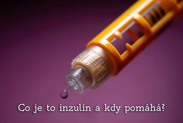 Co je to inzulin: Kdy pomáhá a jak ho aplikovat – Život s diabetem